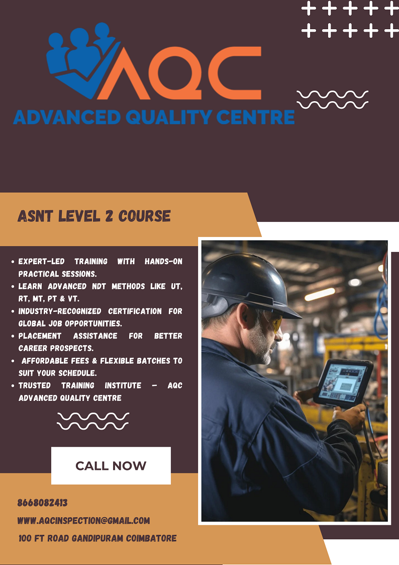 ASNT LEVEL 2 COURSE IN COIMBATORE - AQC Inspection